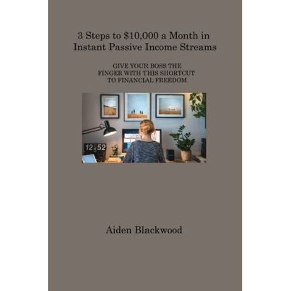 GENERIC VALUE | Other | 3 Steps To 000 A Month In Instant Passive ...
